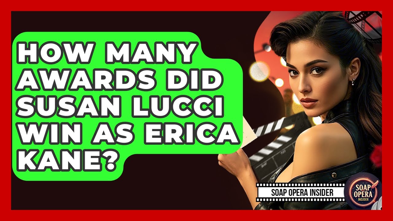 How Many Awards Did Susan Lucci Win As Erica Kane? - Soap Opera Insider ...