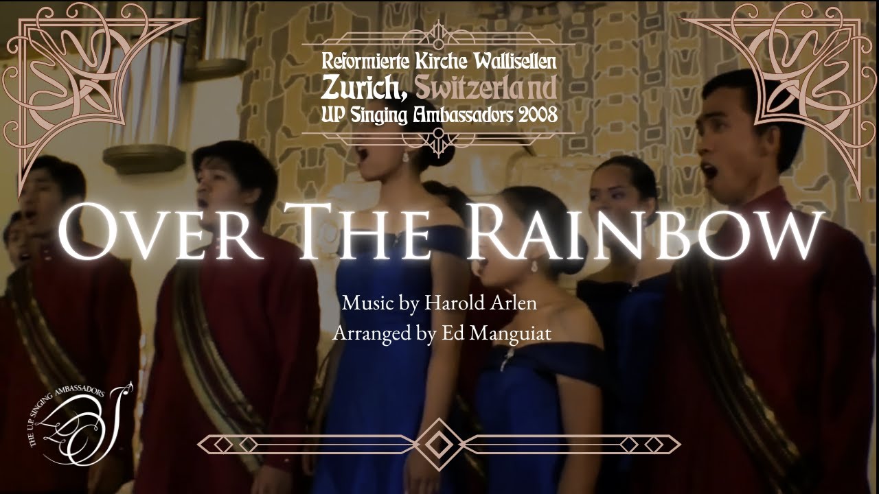 "Over The Rainbow" as performed by the UP Singing Ambassadors (UPSA ...