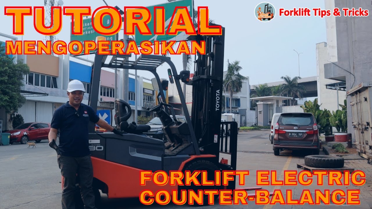 10 Menit Bisa Mengoperasikan Forklift !! Tutorial Singkat Mengoperasikan Forklift Electric ...