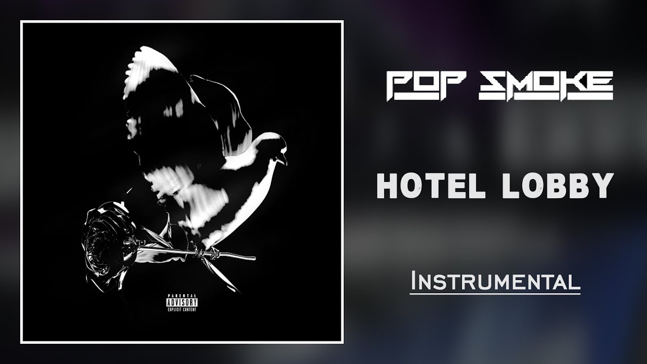 Pop Smoke - Hotel Lobby | Instrumental 🔥 - YouTube Music