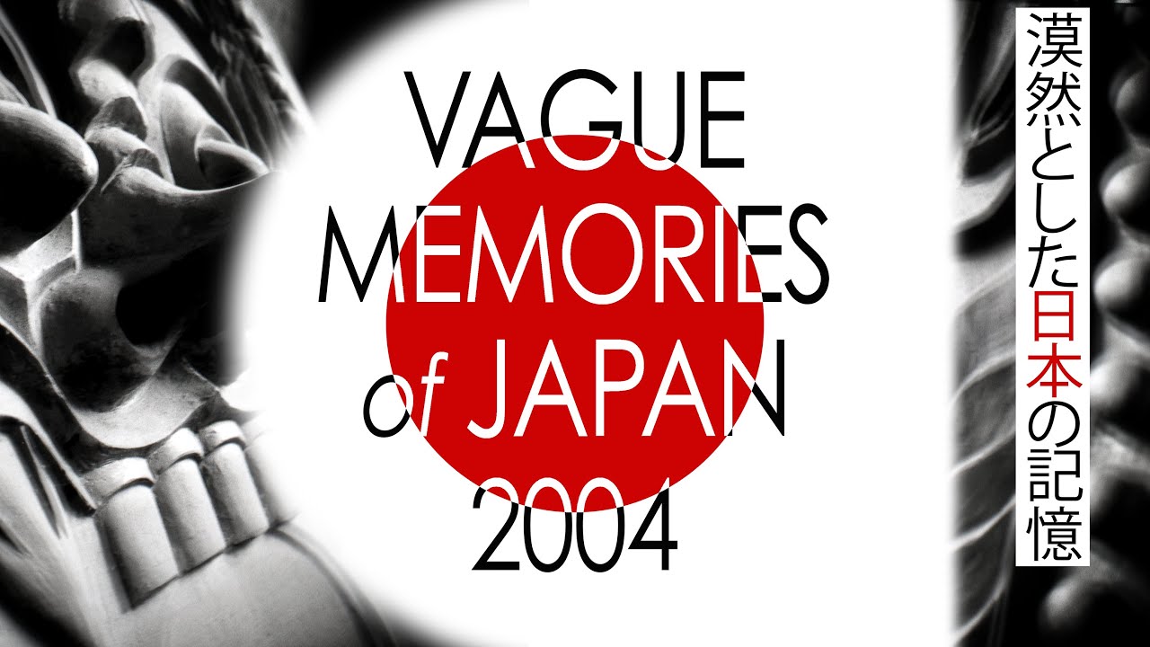 Vague memories of Japan 2004 - YouTube