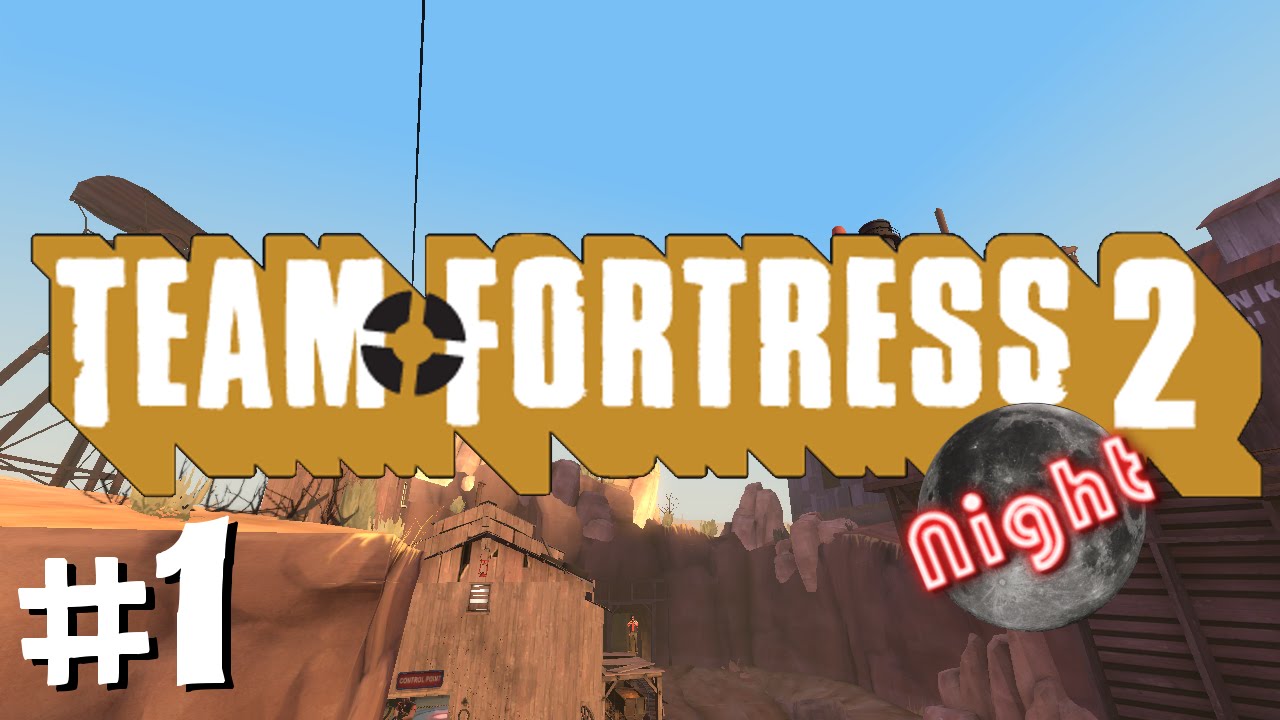 TF2 Night #1 - YouTube