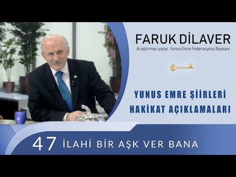 47 - İlahi Bir Aşk Ver Bana