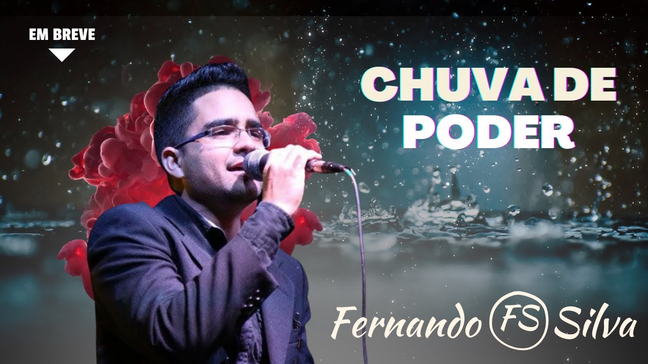 Chuva de Poder - Fernando Silva - YouTube