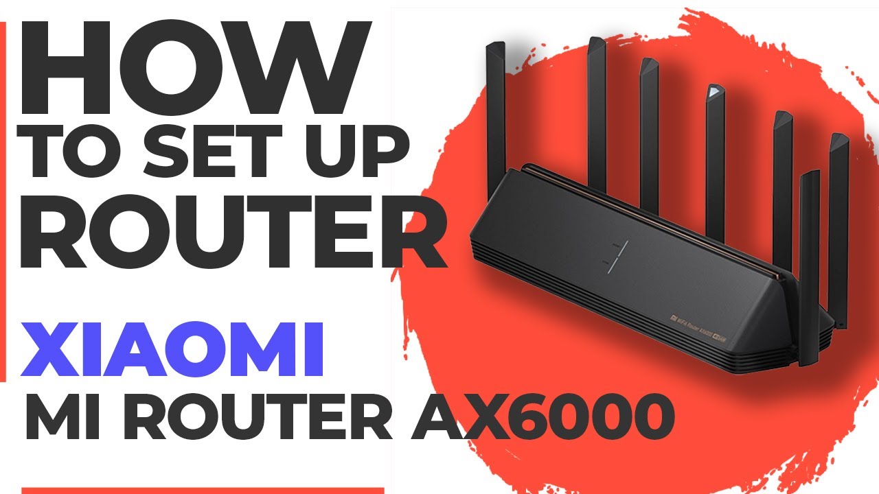 How to Set Up Xiaomi Mi Router AX6000 | How to Setup Xiaomi Mi Router ...