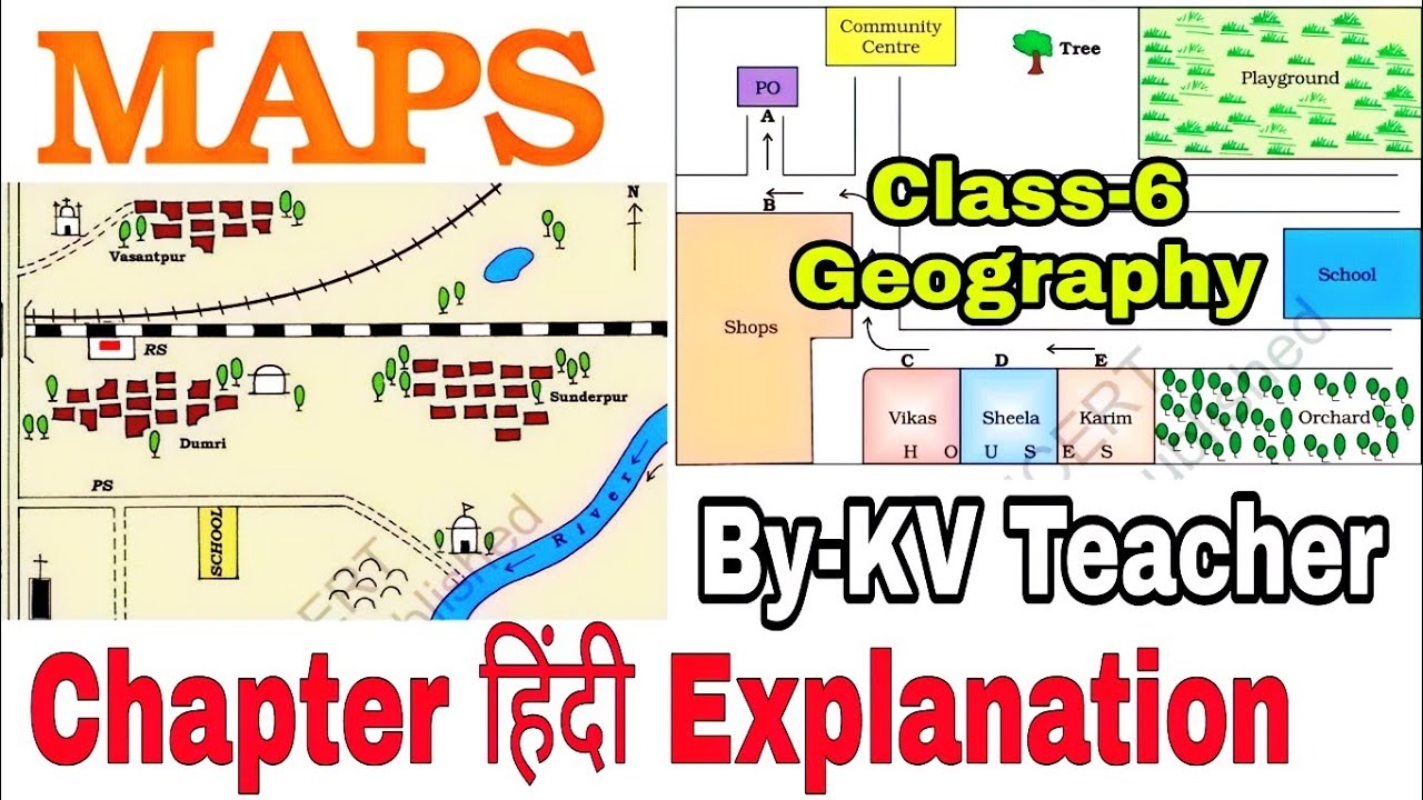 MAPS / Class-6 Geography NCERT Chapter 4 hindi Explanation By-KV ...