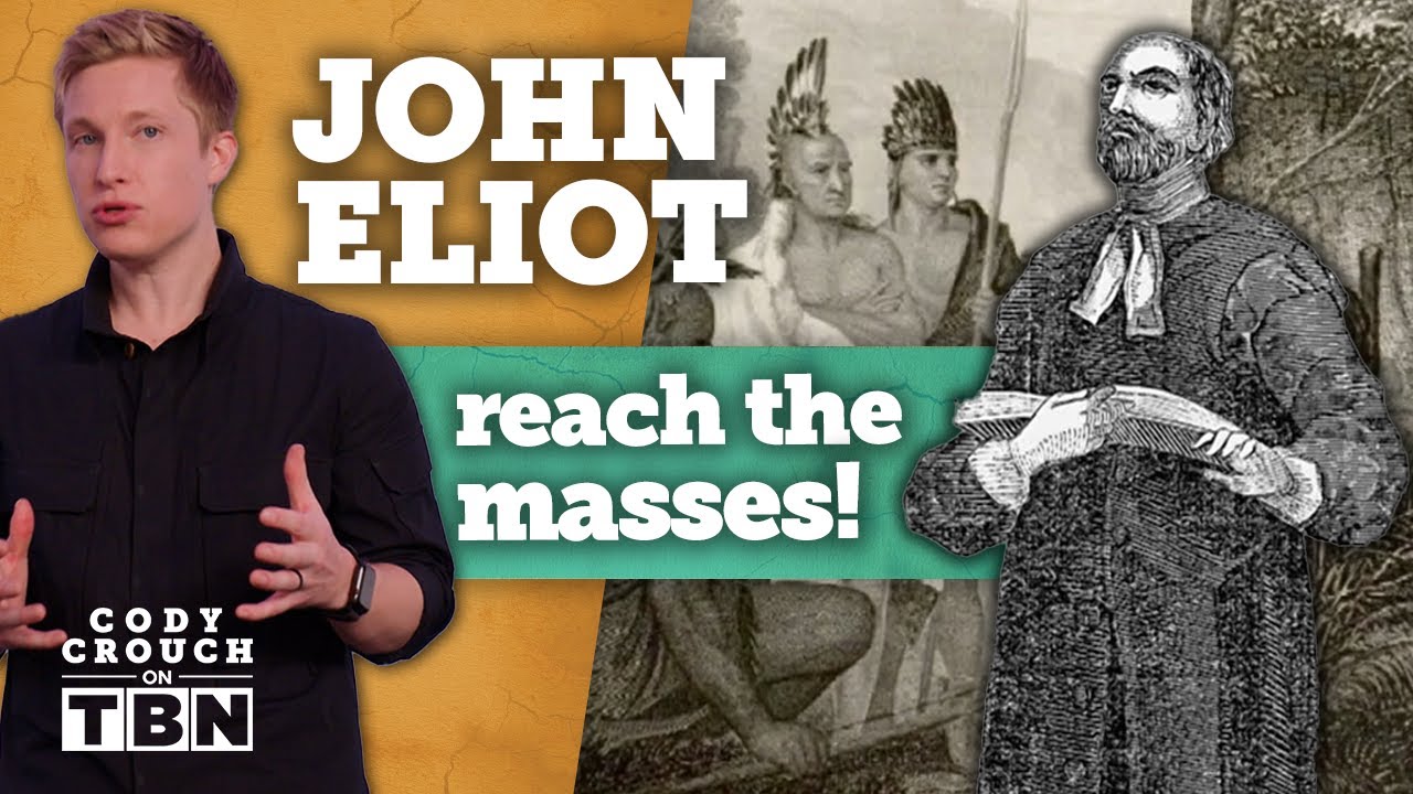 John Eliot: Translating the Bible for the Native Americans | Cody ...