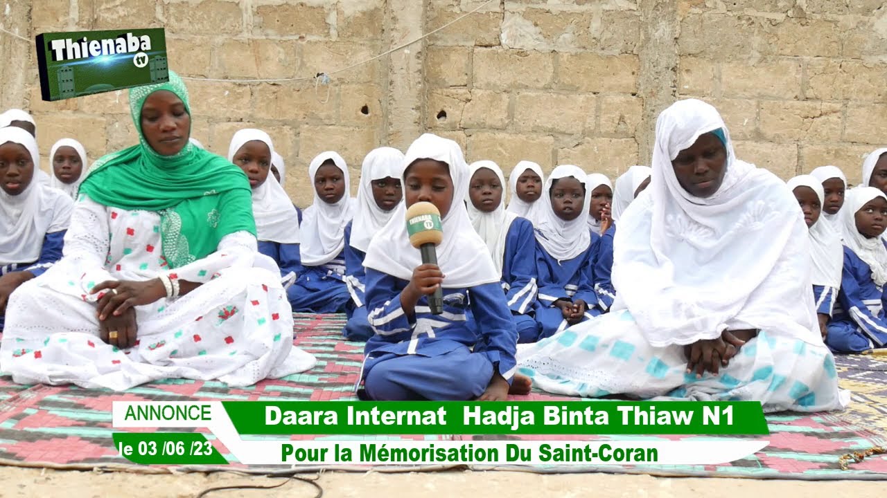 Daara Internat Hadja Binta Thiaw N1 Pour la Mémorisation Du Saint Coran ...
