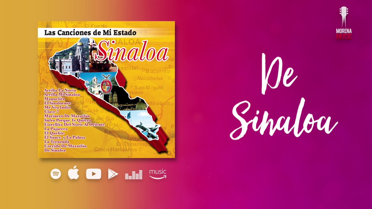 DE SINALOA - LAS CANCIONES DE MI ESTADO [ SINALOA ] Morena Music - YouTube