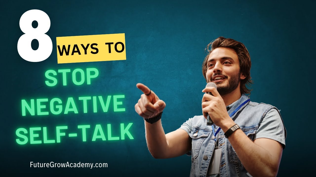 8 Ways To Stop Negative Self-Talk | Steps To Beat Negative Thoughts ...