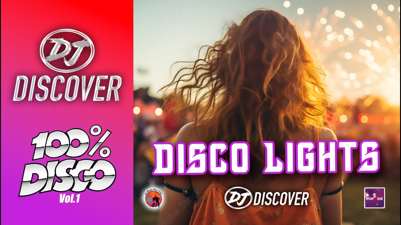 Disco Lights. DJ Discover. Les meilleures chansons 70-80-90. 100 % ...