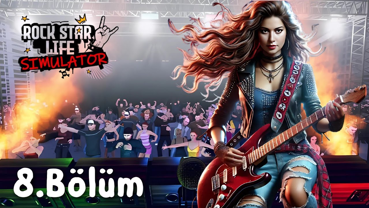 ROCK STAR LİFE SİMULATOR | 8.BÖLÜM - YouTube