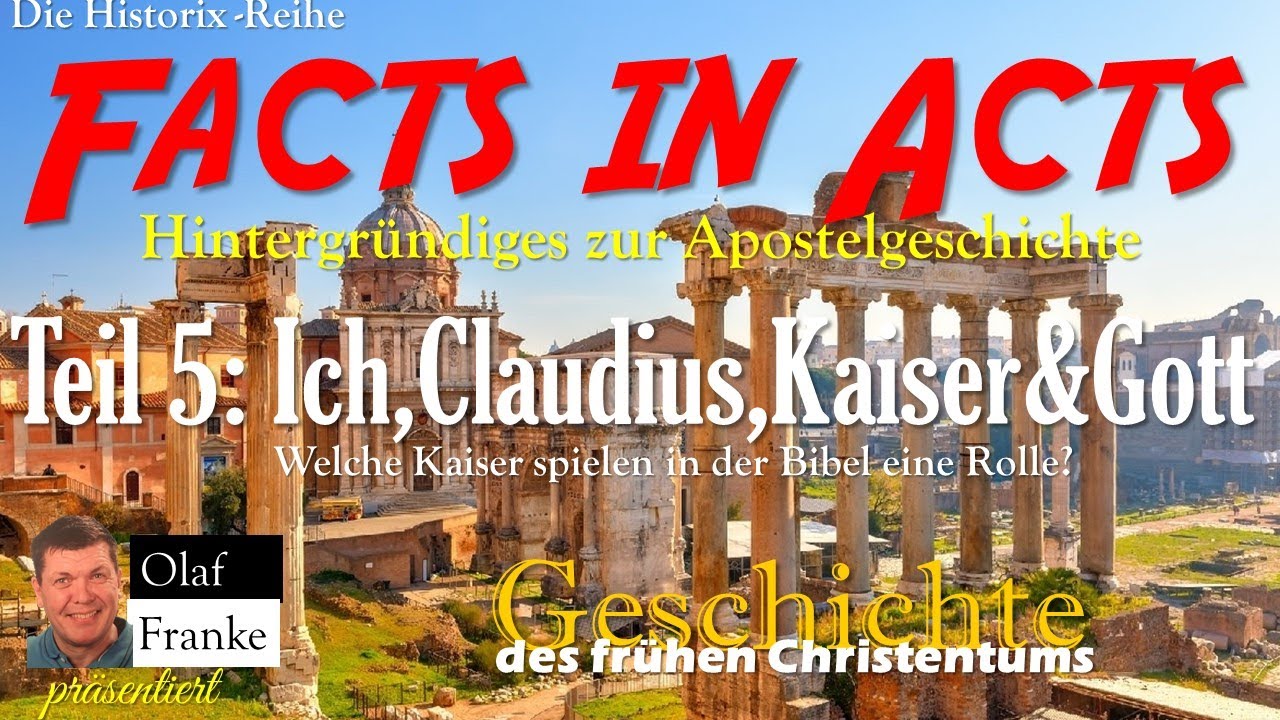 Facts in Acts (5) Fünf Kaiser und(k)ein Gott, Der Kaiser als Gott vs ...