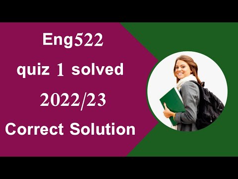 Eng522 quiz 1 solved/eng522 quiz 1 solution 2022 with file #eng522quiz1#quiz #vu #helpforyou ...