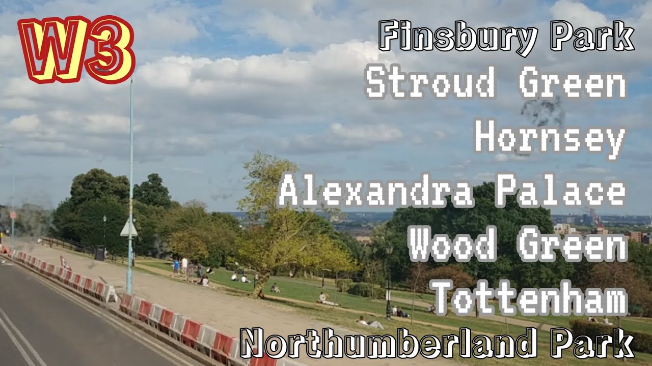 【Full Journey 全程無剪接】London Bus (Arriva) route W3 to Tottenham Northumberland Park - YouTube