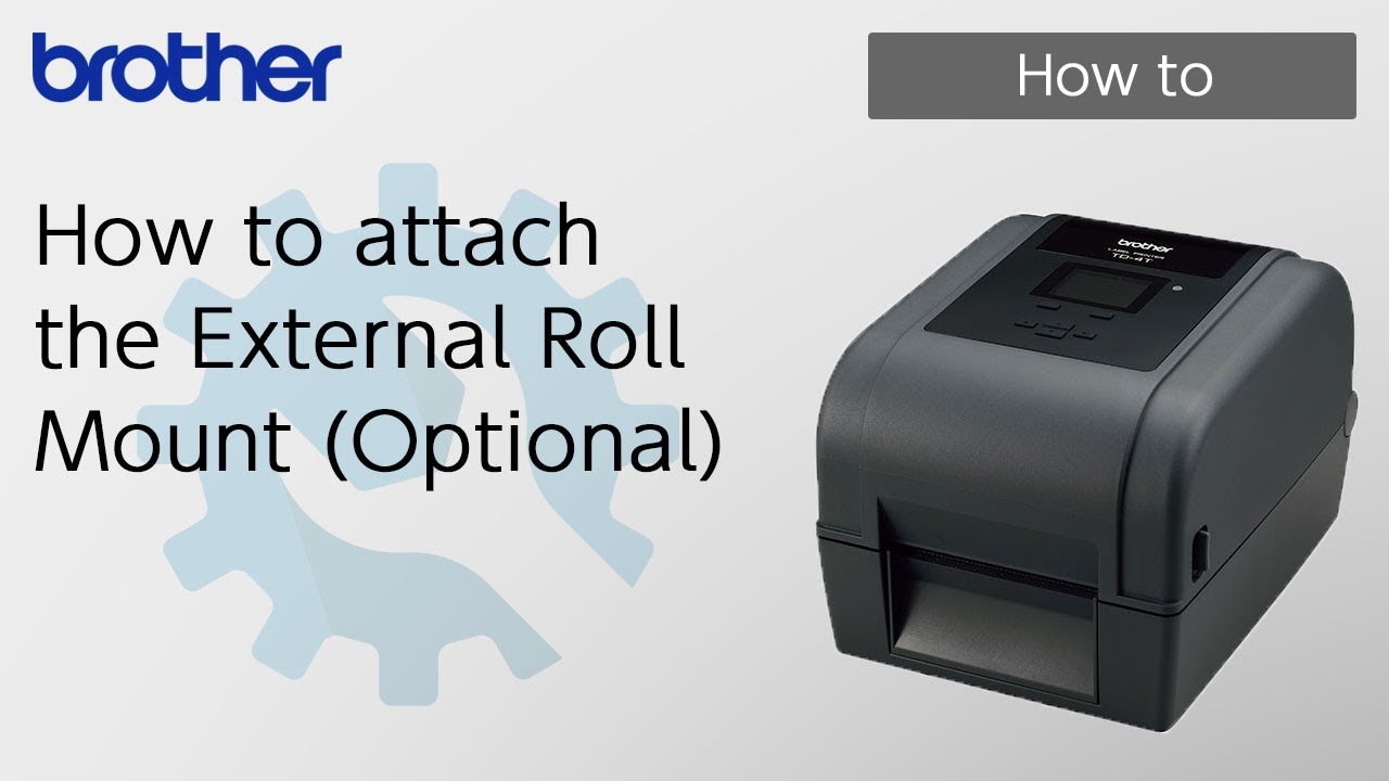 How to attach the External Roll Mount (Optional) [Brother Global ...