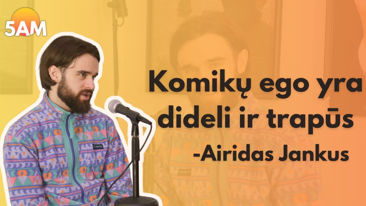 "Pats pajaučiau, kad visiems aiškinu, kaip gyventi" | Airidas Jankus ...