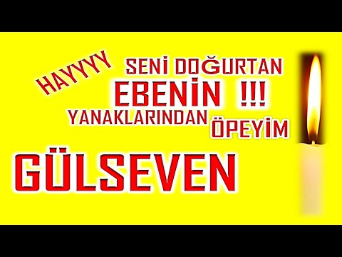 İyi ki Doğdun Gülseven İsme Özel Komik Doğum Günü Şarkısı