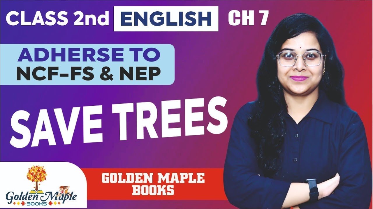 English। The Literature Voyage | CH-7 | Save Trees | Class 2 | GOLDEN ...