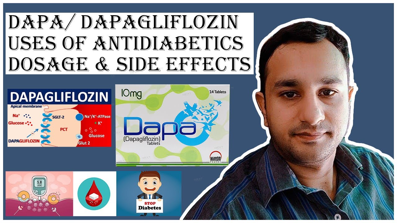 Dapa (Dapagliflozin Tablets): Antidiabetic Wonder | Uses, Side Effects ...