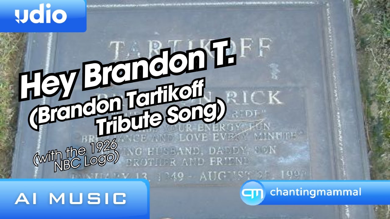 Hey Brandon T. (Brandon Tartikoff Tribute Song) (with the 1926 NBC Logo ...
