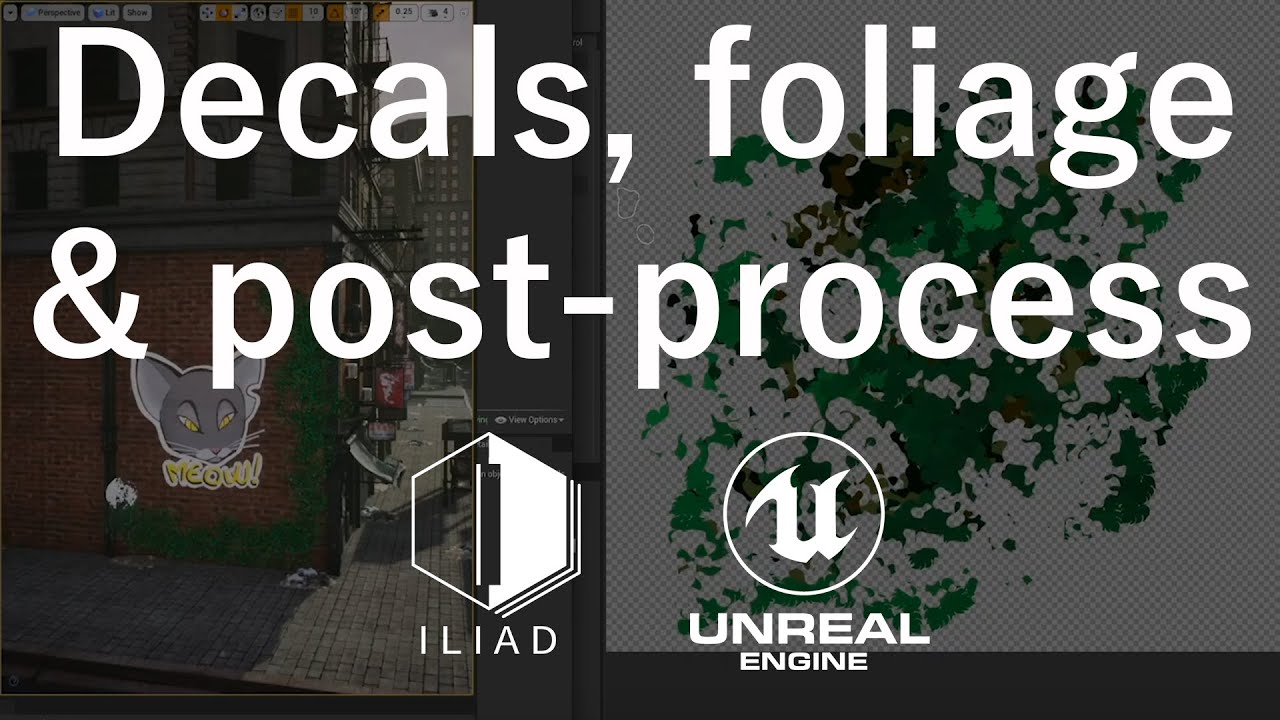 ILIAD Tutorial | Decals, Foliage & Post-process volumes - YouTube