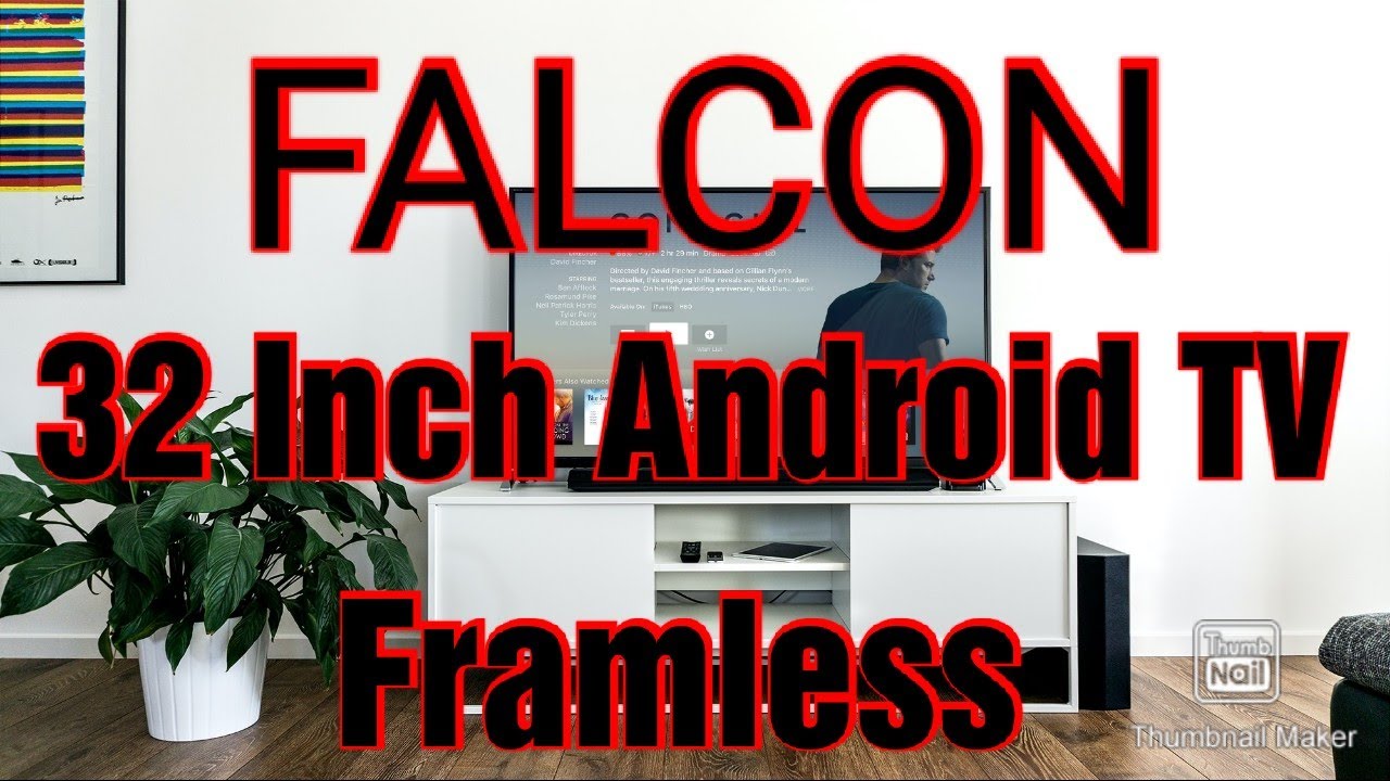 FALCON 32 inch Android LED TV|Flameless - YouTube