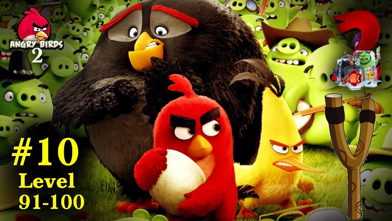 Angry Birds 2 || Level 91-100 || Gameplay - YouTube