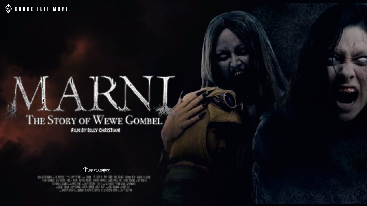 MARNI THE STORY OF WEWE GOMBEL FILM HOROR BIOSKOP INDONESIA TERBARU ...