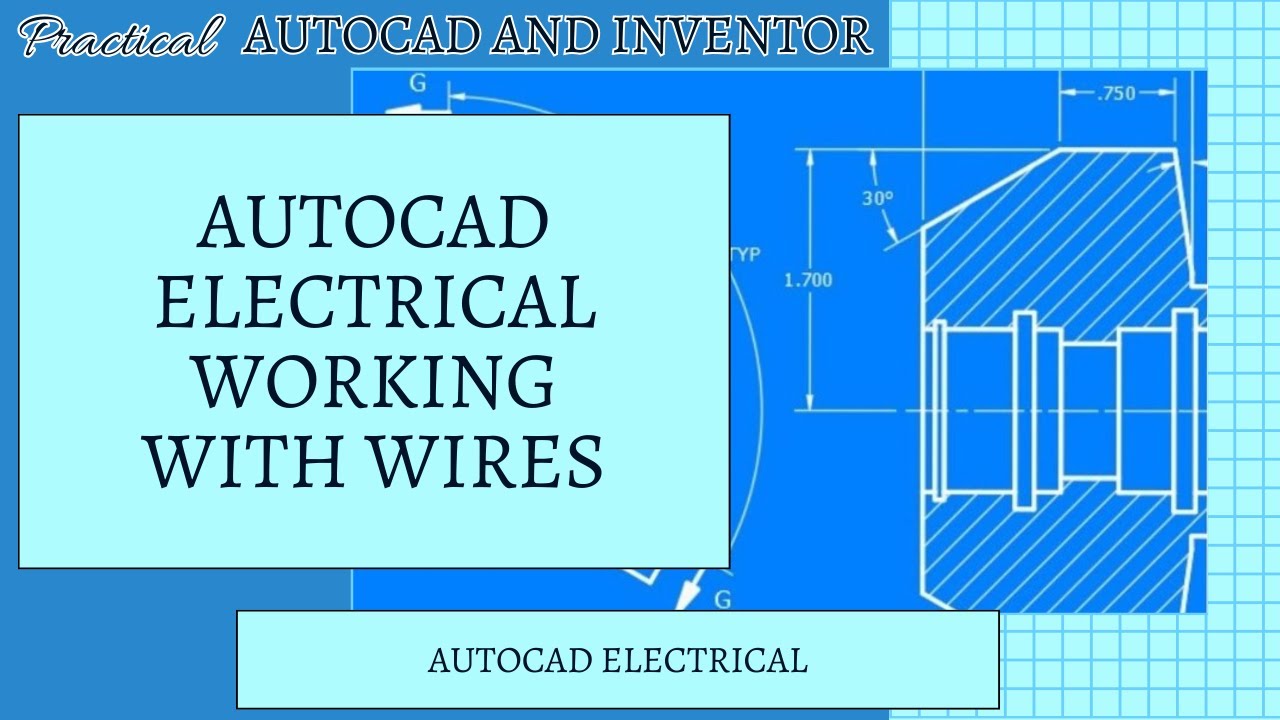 AutoCAD Electrical - Wires Basics - YouTube