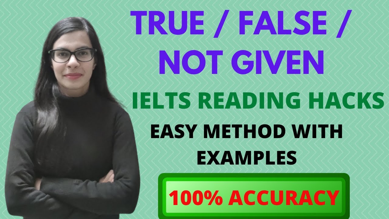 IELTS Reading True False Not Given Tips & Practice | Full Method ...