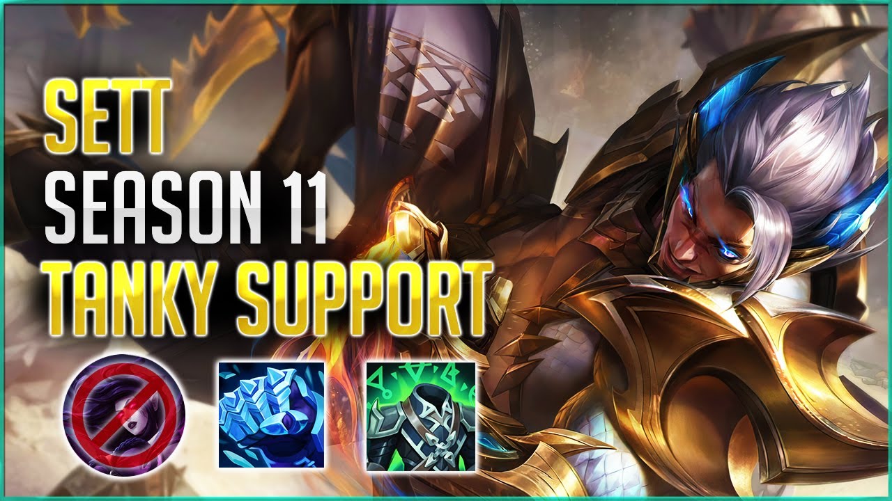 Season 11 Sett tank Support - YouTube