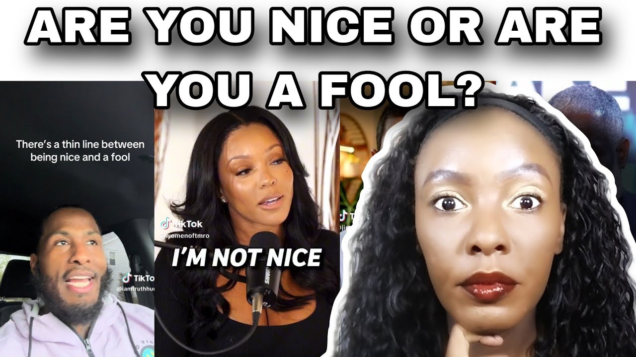 The Dangerous Mistake Women Make When They’re TOO Nice (And How to ...