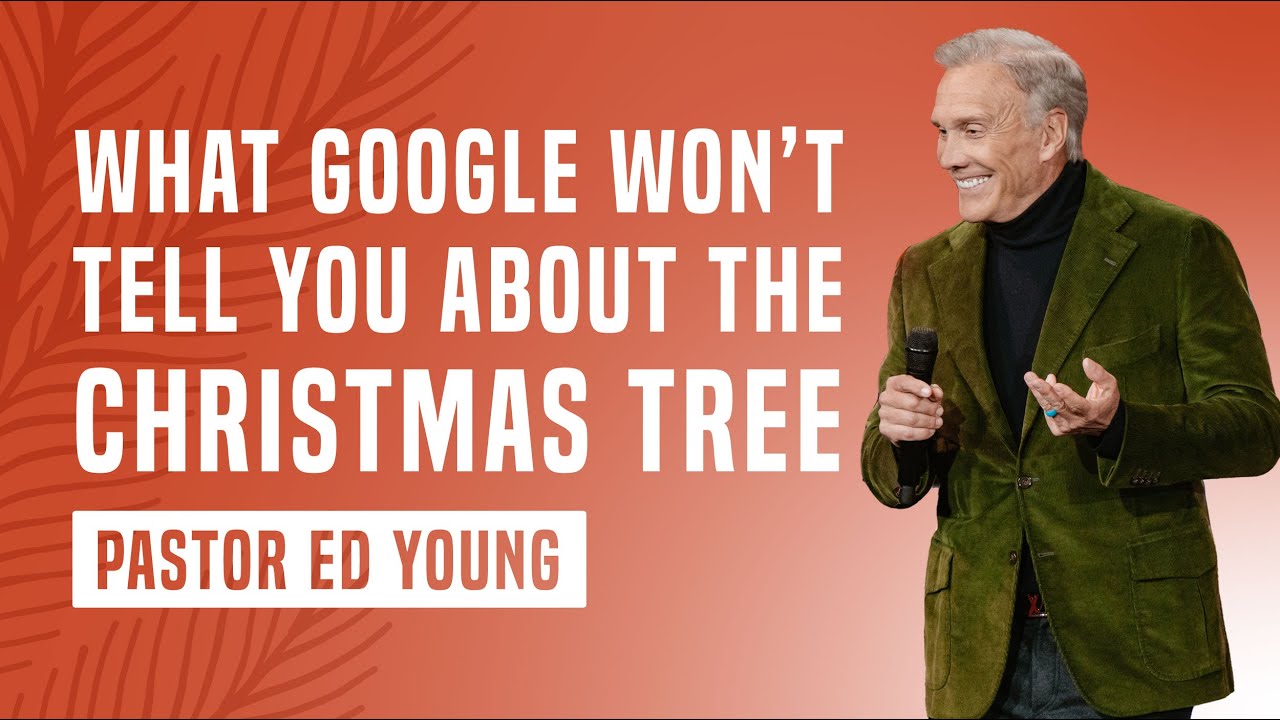 The True Meaning of the Christmas Tree | Ed Young - YouTube