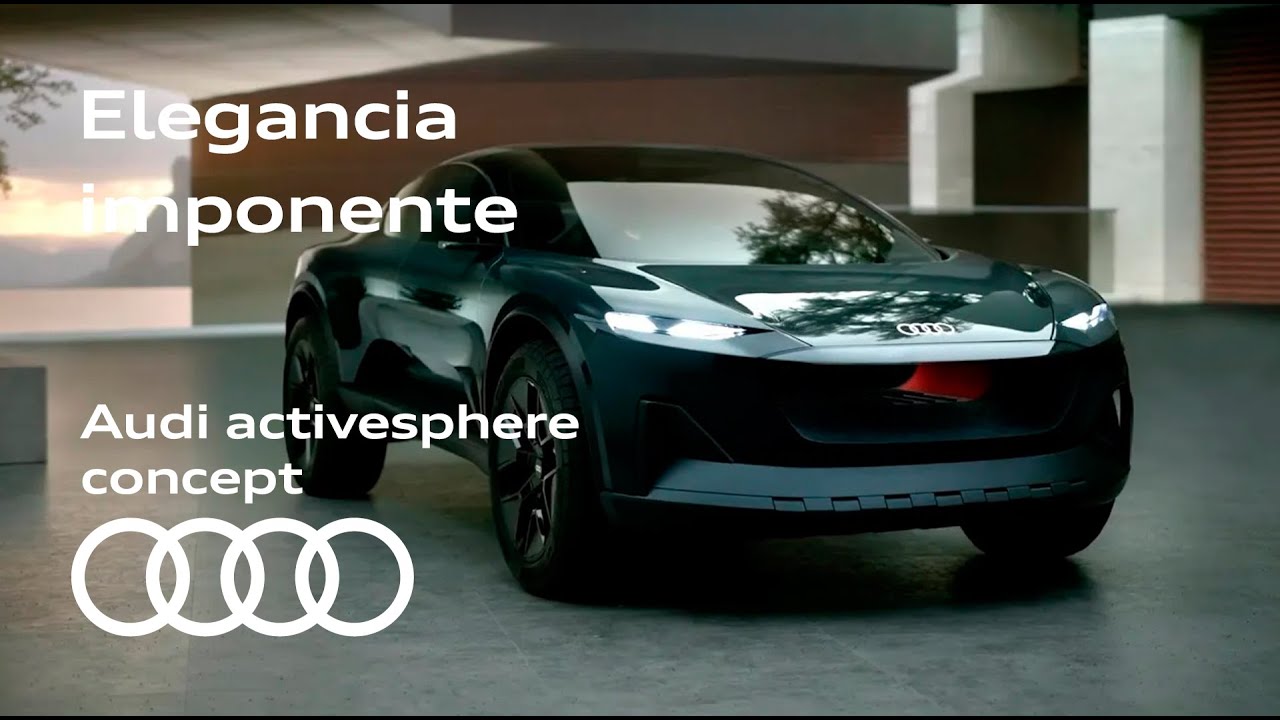 Audi activesphere concept. 100% eléctrico | Lo más destacado del estreno mundial - YouTube