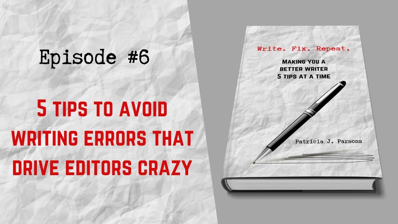 5 tips to avoid writing errors that drive editors crazy - YouTube