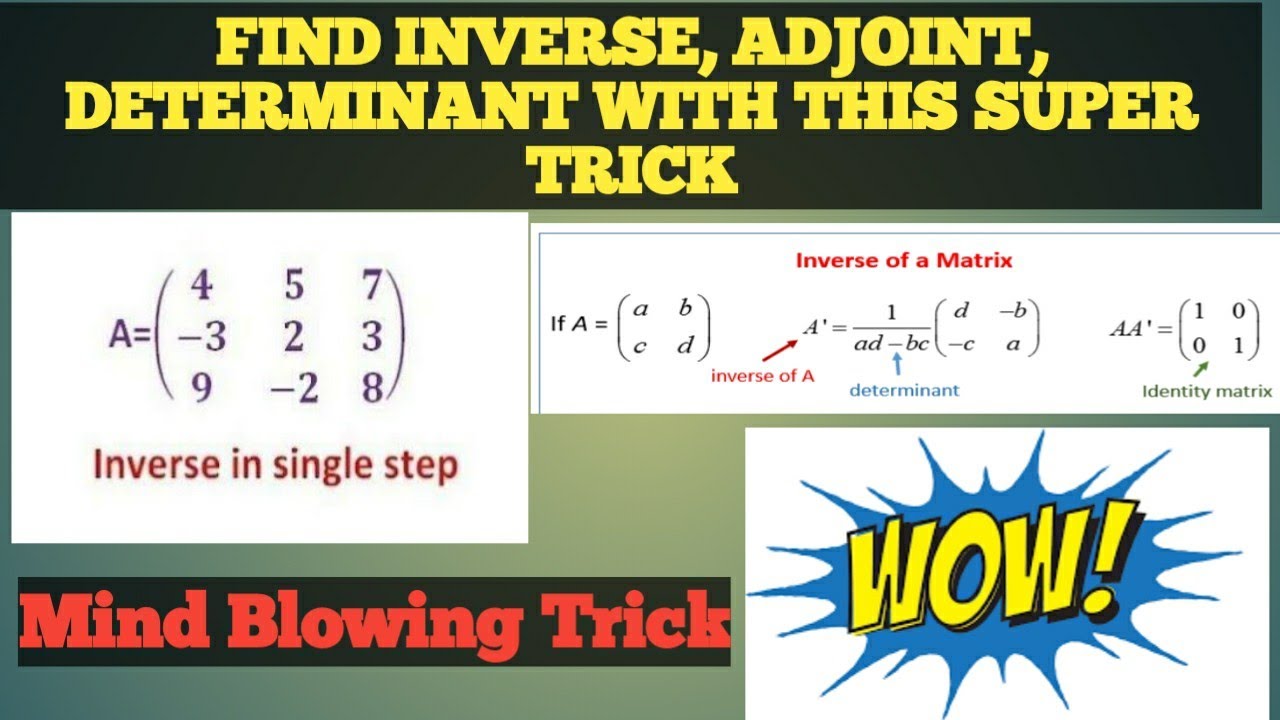 Find Inverse Of A Matrix Shortcut | Determinant, Adjoint, Inverse In ...