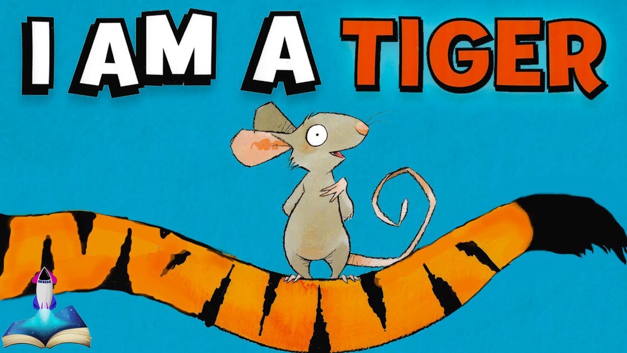 🐭 I AM A TIGER written by Karl Newson and Ross Collins : Kids Books ...