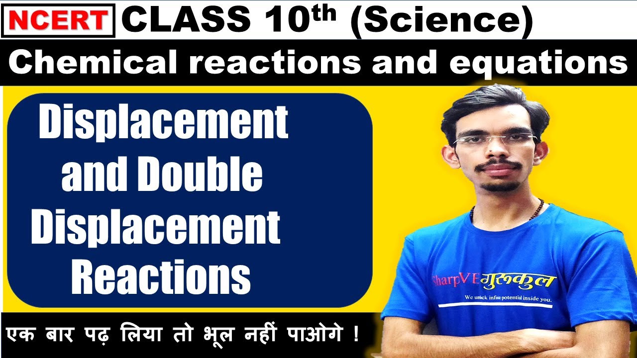 Displacement and Double Displacement Reactions | Class 10 Chemistry ...