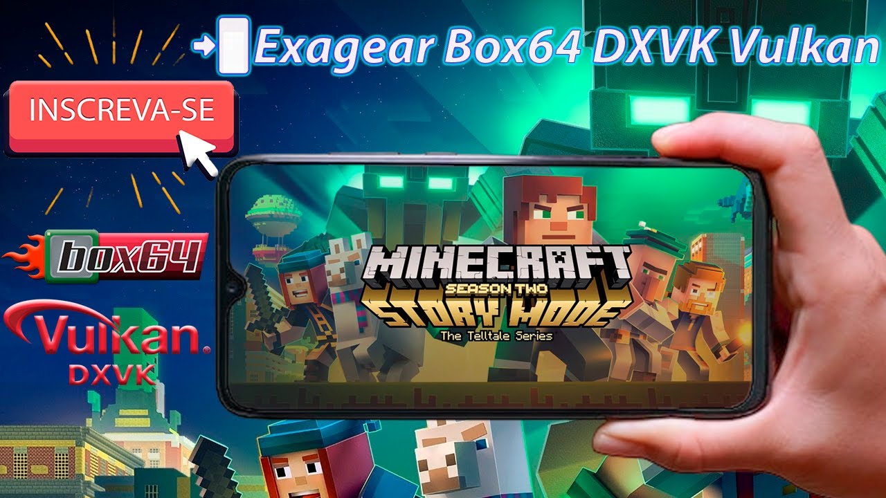 Exagear Box64 DXVK Vulkan Teste Minecraft Story Mode Season Two - YouTube