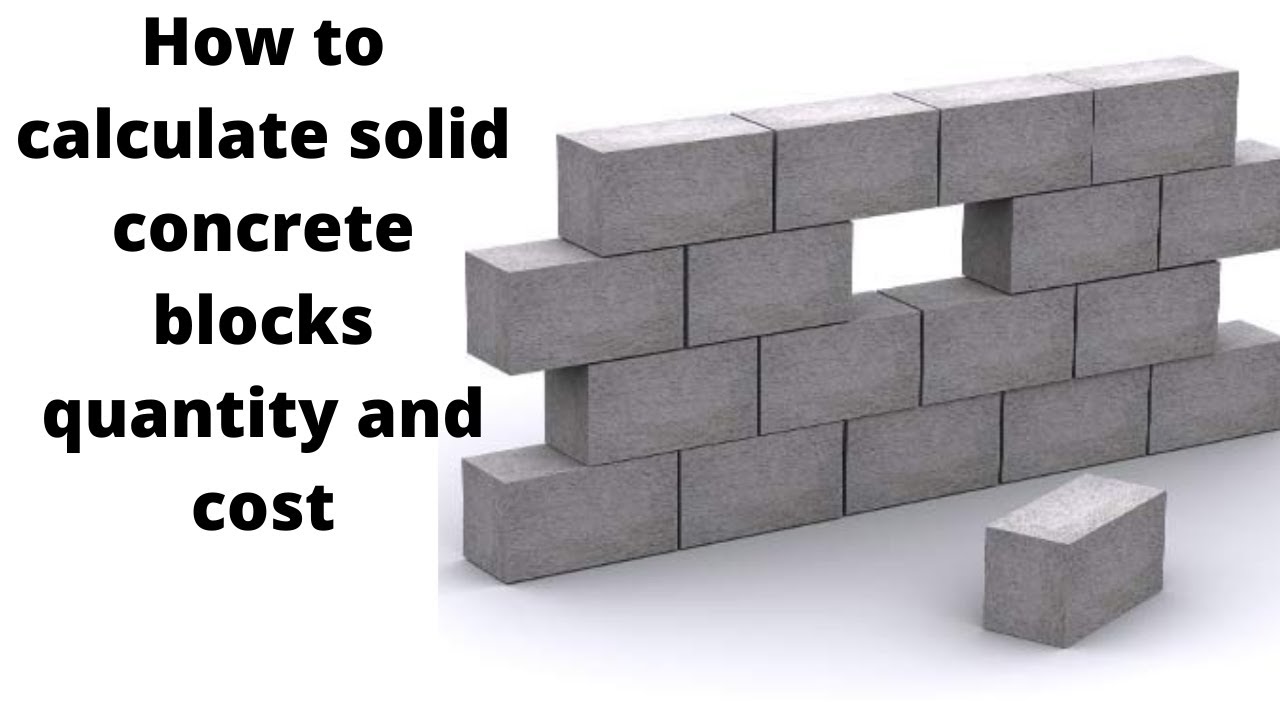 How To Calculate Quantity And Cost Of Concrete Blocks In MS Excel YouTube How To Calculate Quantity And Cost Of Concrete Blocks In MS Excel YouTube