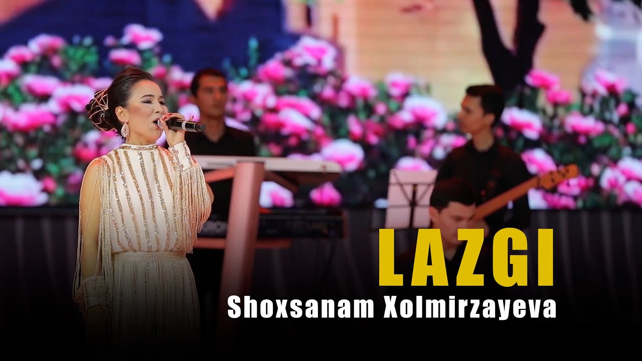 Shoxsanam Xolmirzayeva - Lazgi ( Premyera klip _ - YouTube