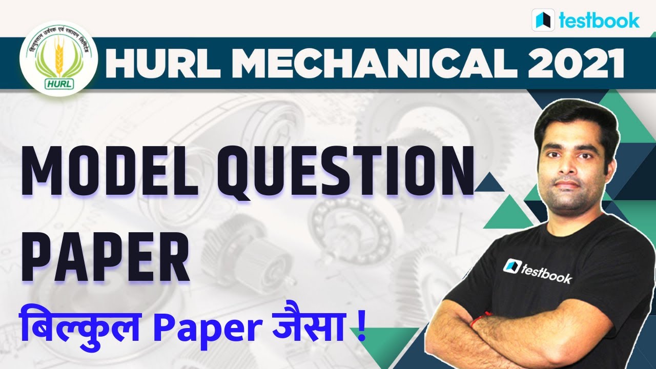 HURL Recruitment Exam 2021 | Mechanical Model Paper | Important ...