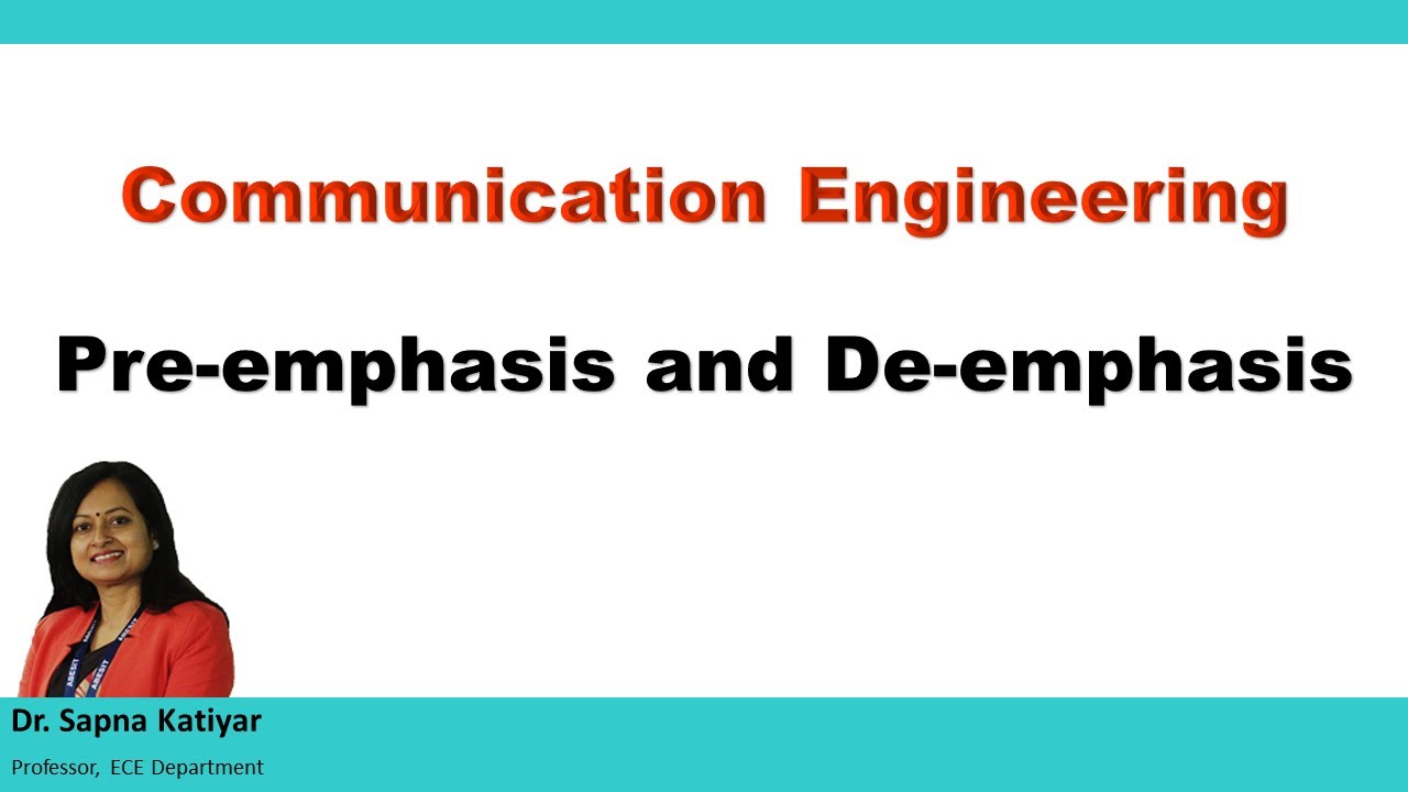 Communication Engineering - Pre-emphasis and De-emphasis - YouTube