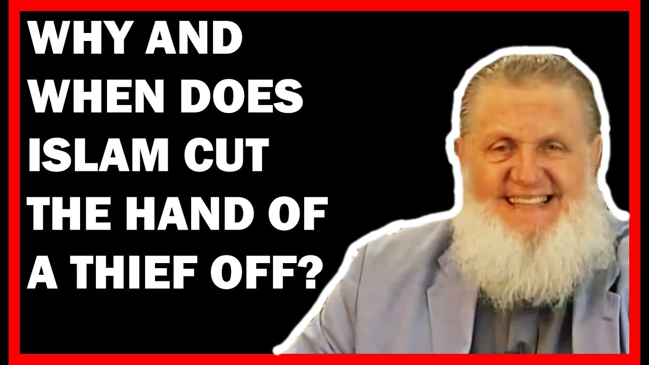 Why and When does Islam cut the hand of the thief | Sheikh Yusuf Estes ...