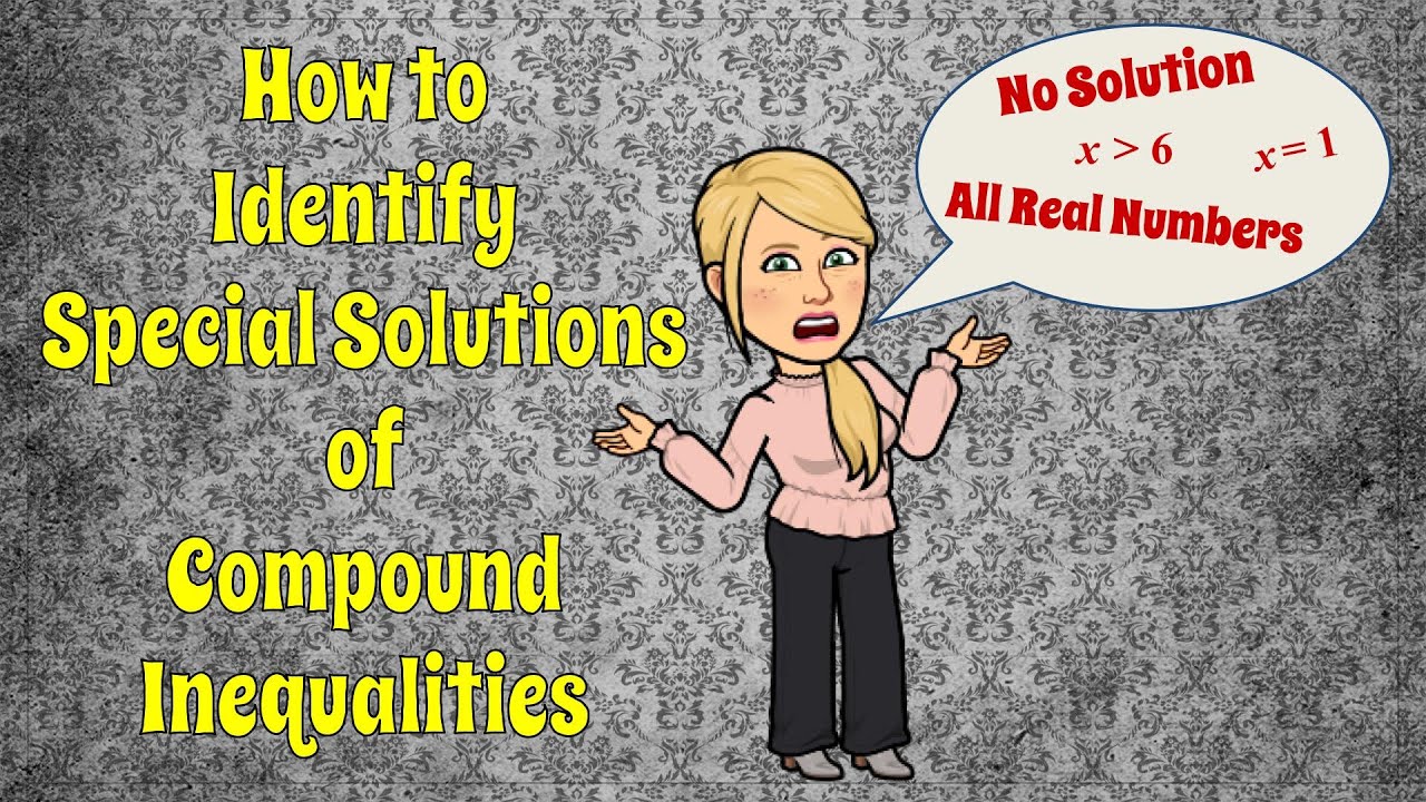 How to Identify Special Solutions of Compound Inequalities 🖤 - YouTube