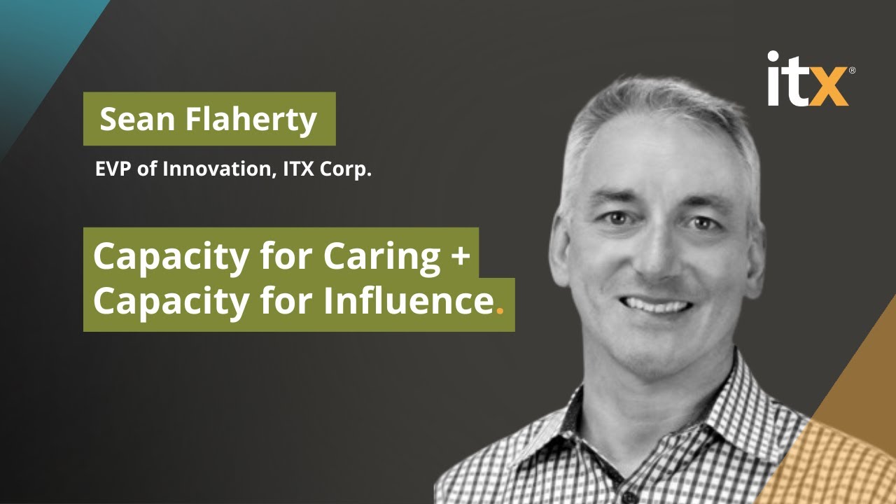 Sean Flaherty: Capacity for Caring + Capacity for Influence - YouTube
