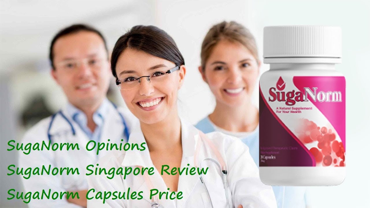 SugaNorm Opinions | SugaNorm Singapore Review | SugaNorm Capsules Price ...