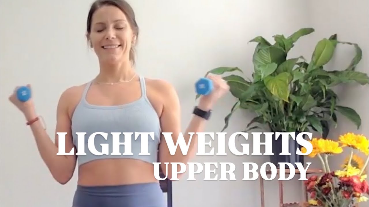Light Weight Upper Body Workout - YouTube
