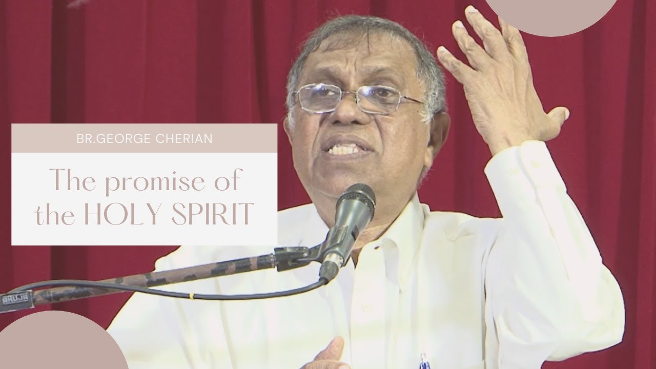 The restoring promise of the Holy Spirit | പരിശുദ്ധാത്മാവെന്ന വാഗ് ...